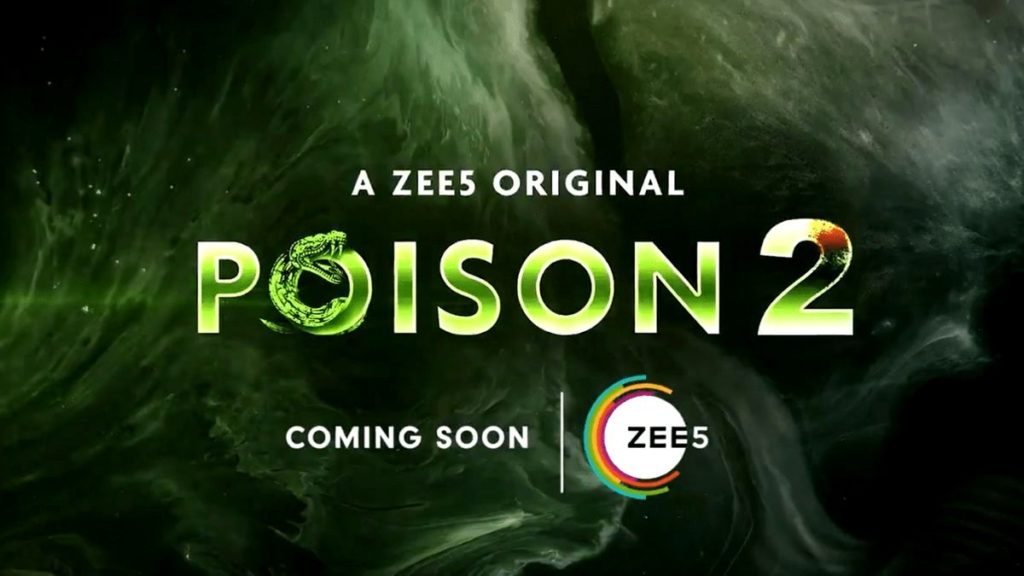 "ZEE5 Poison 2" Actors, Cast & Crew: Roles, Salary » StarsUnfolded