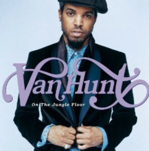 Van Hunt Age, Girlfriend, Children, Family, Biography » StarsUnfolded